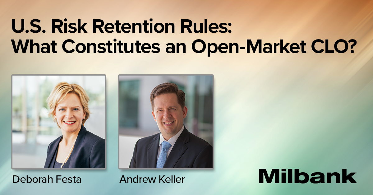 US Risk Retention Rules: What Constitutes an Open-Market CLO?