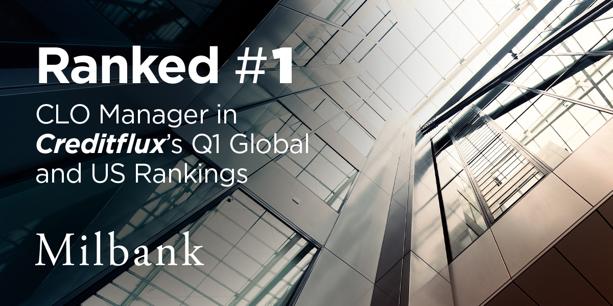 Milbank Ranked #1 Counsel for CLO Managers by Creditflux