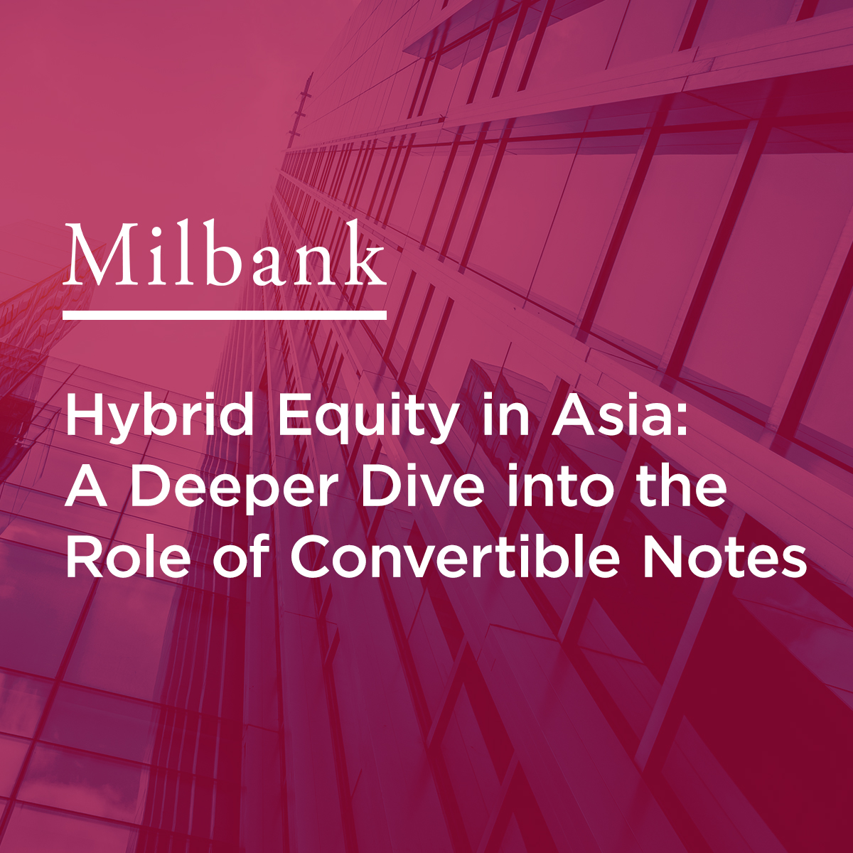 Hybrid Equity in Asia: A Deeper Dive into the Role of Convertible Notes