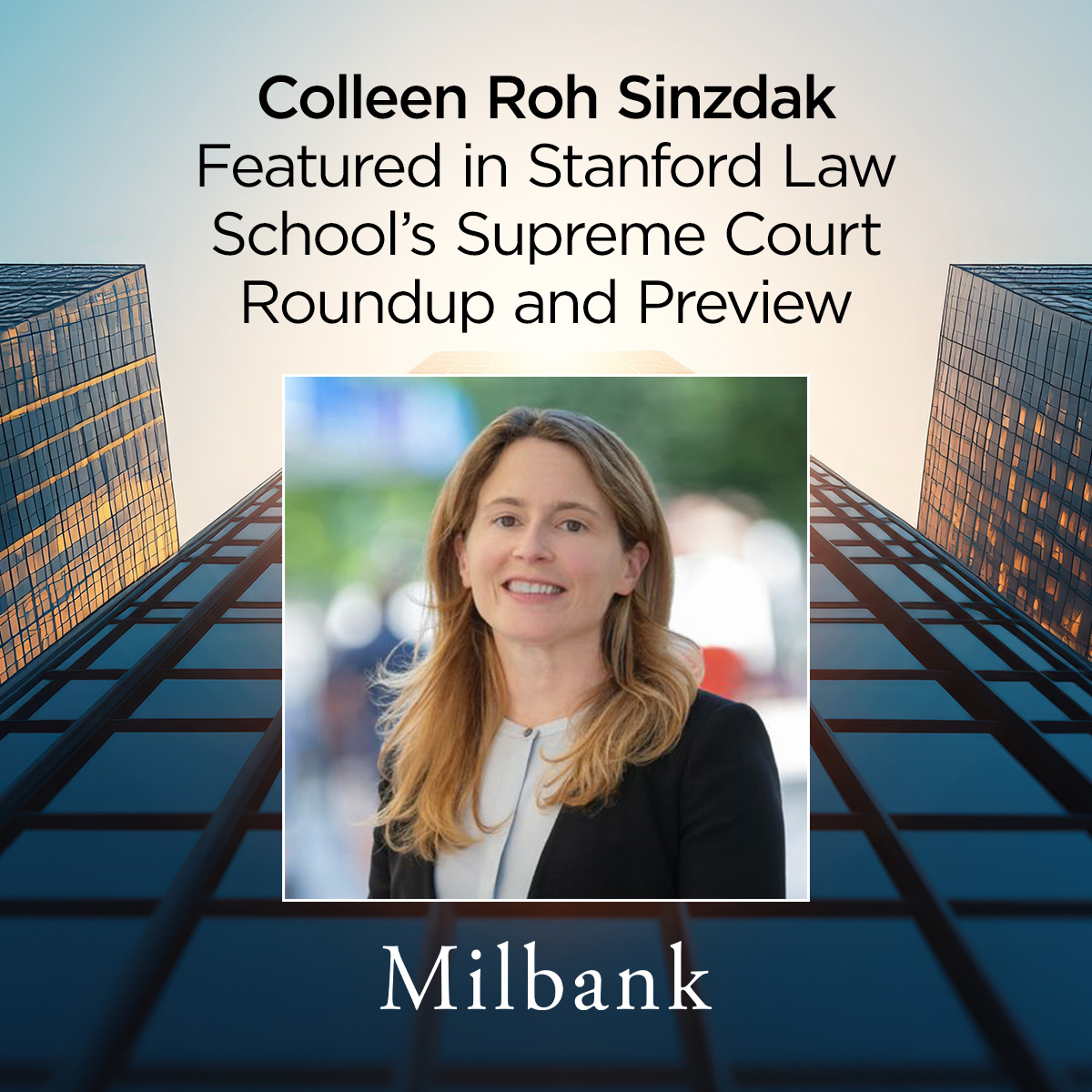 Milbank Partner Colleen Roh Sinzdak Featured in Stanford Law School’s ...