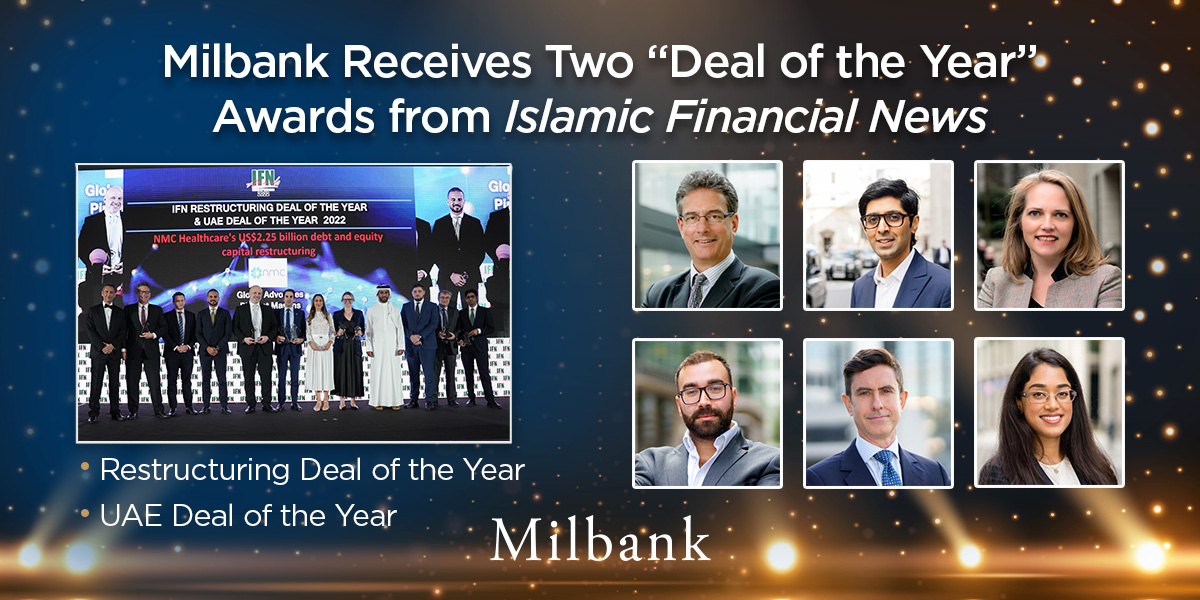 Milbank Receives Two “Deal of the Year” Awards from Islamic Financial News