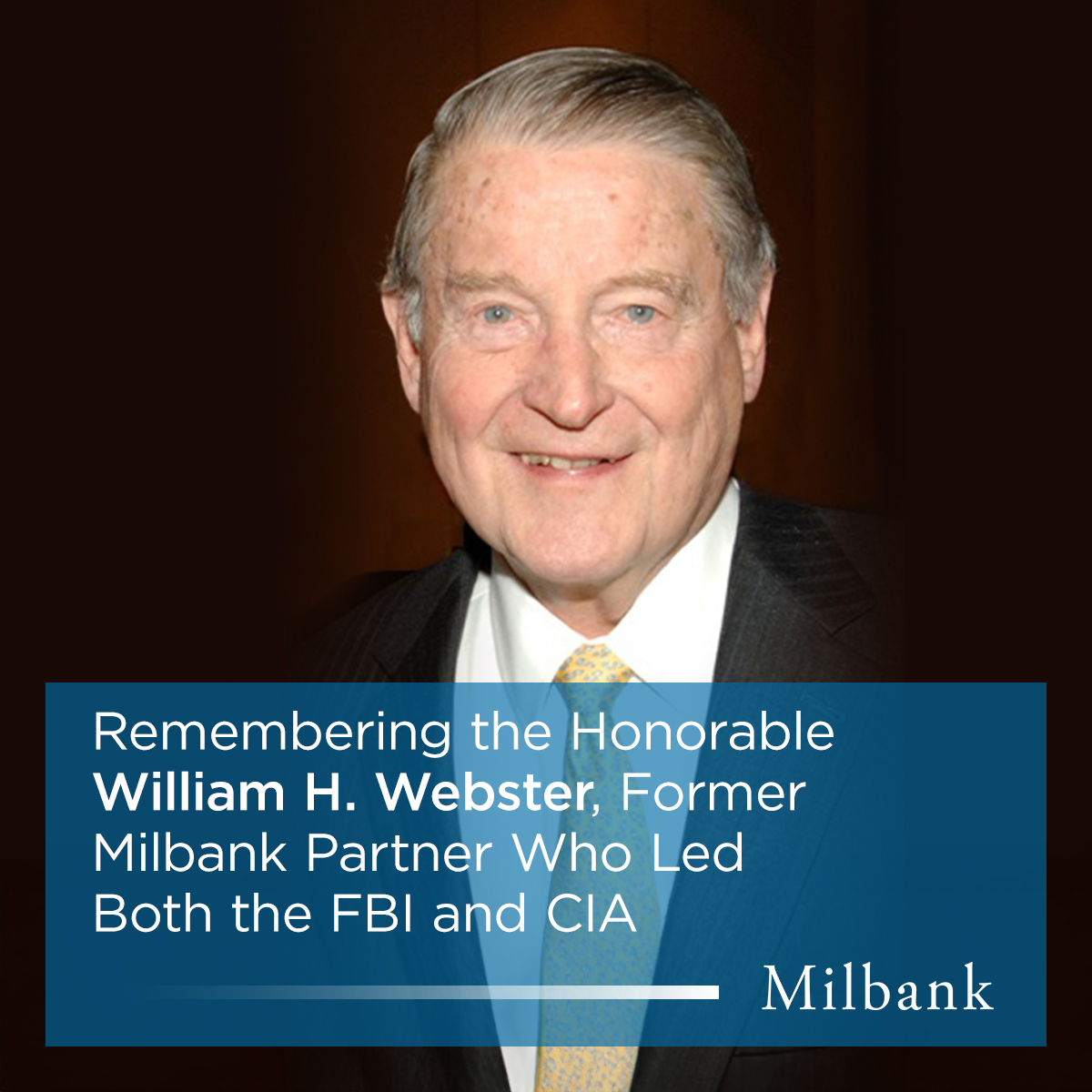 Remembering the Honorable William H. Webster, Former Milbank Partner ...