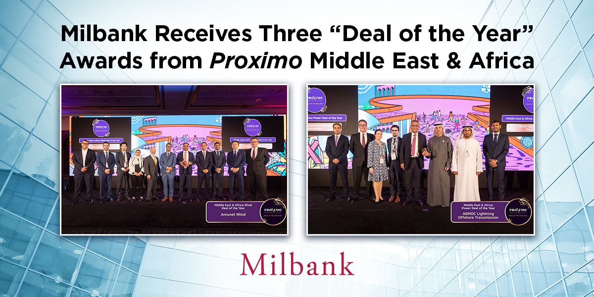 Milbank Receives Three “Deal of the Year” Awards from Proximo Middle ...