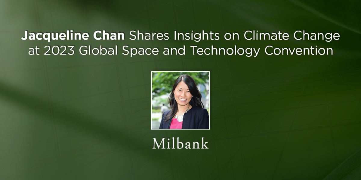 Milbank Partner Jacqueline Chan Shares Insights on Climate Change at ...