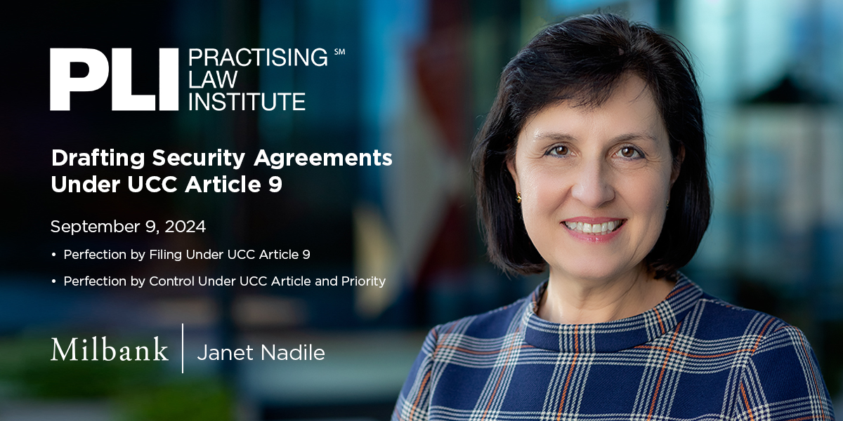 Milbank's Janet Nadile to Discuss UCC Article 9’s Perfection by Filing ...