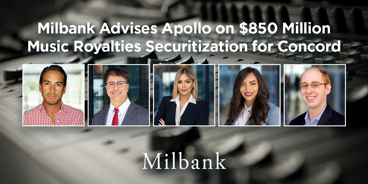 Milbank Advises Apollo on $850M Music Royalties Securitization for Concord