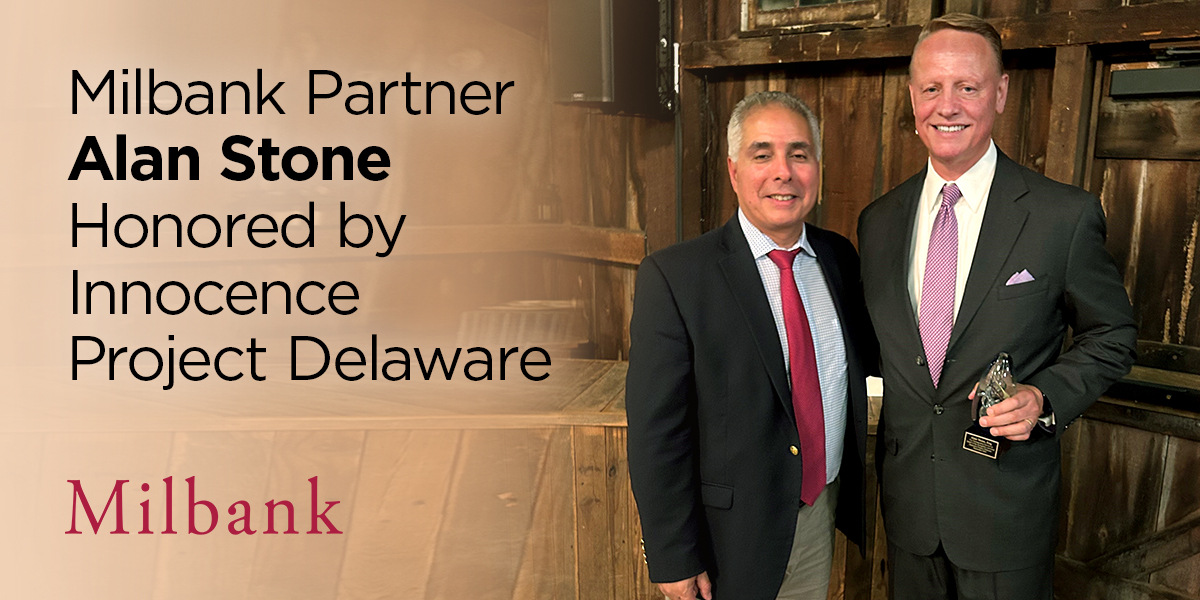 Milbank Partner Alan Stone Honored by Innocence Project Delaware