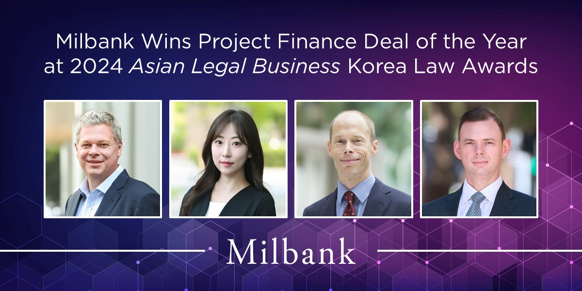 Milbank Wins Project Finance Deal of the Year at 2024 Asian Legal ...