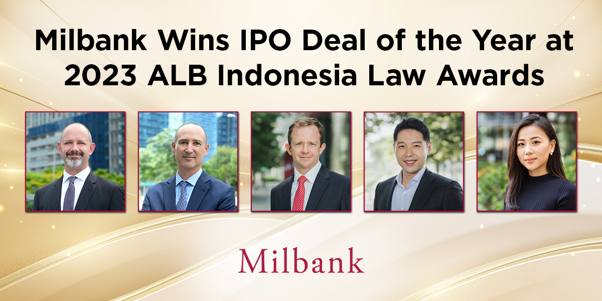 Milbank Wins IPO Deal of the Year at 2023 ALB Indonesia Law Awards