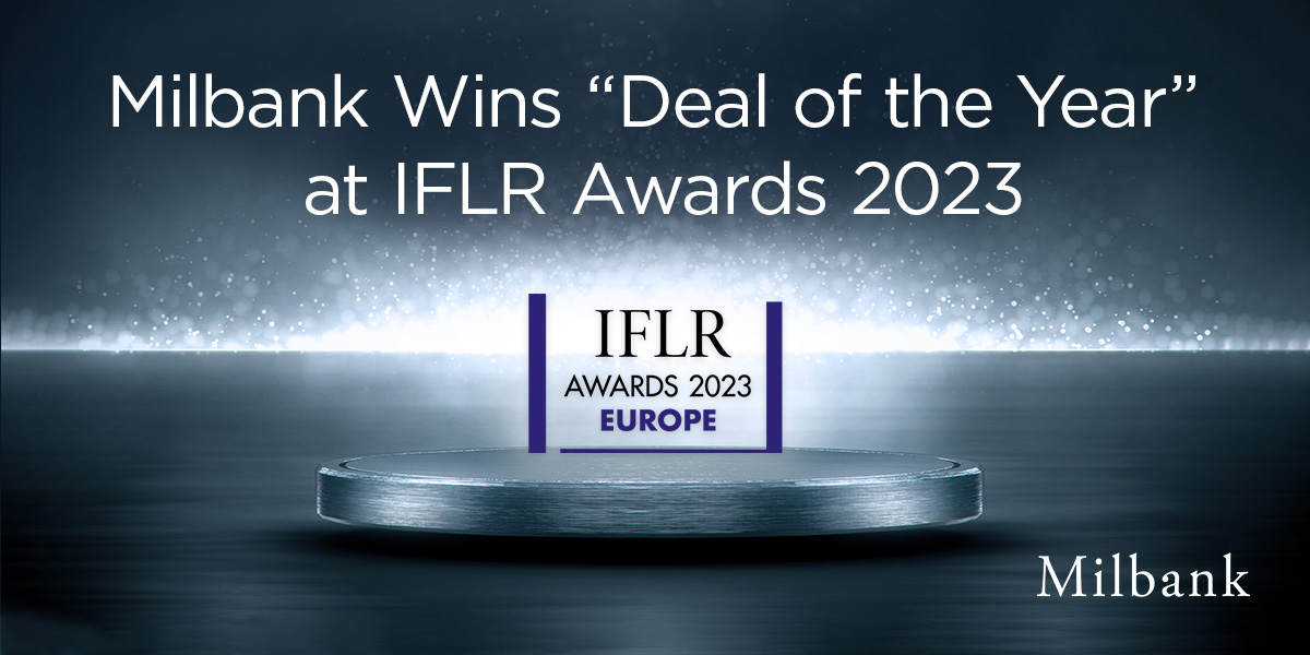 Milbank Wins “Deal of the Year” at IFLR Awards 2023