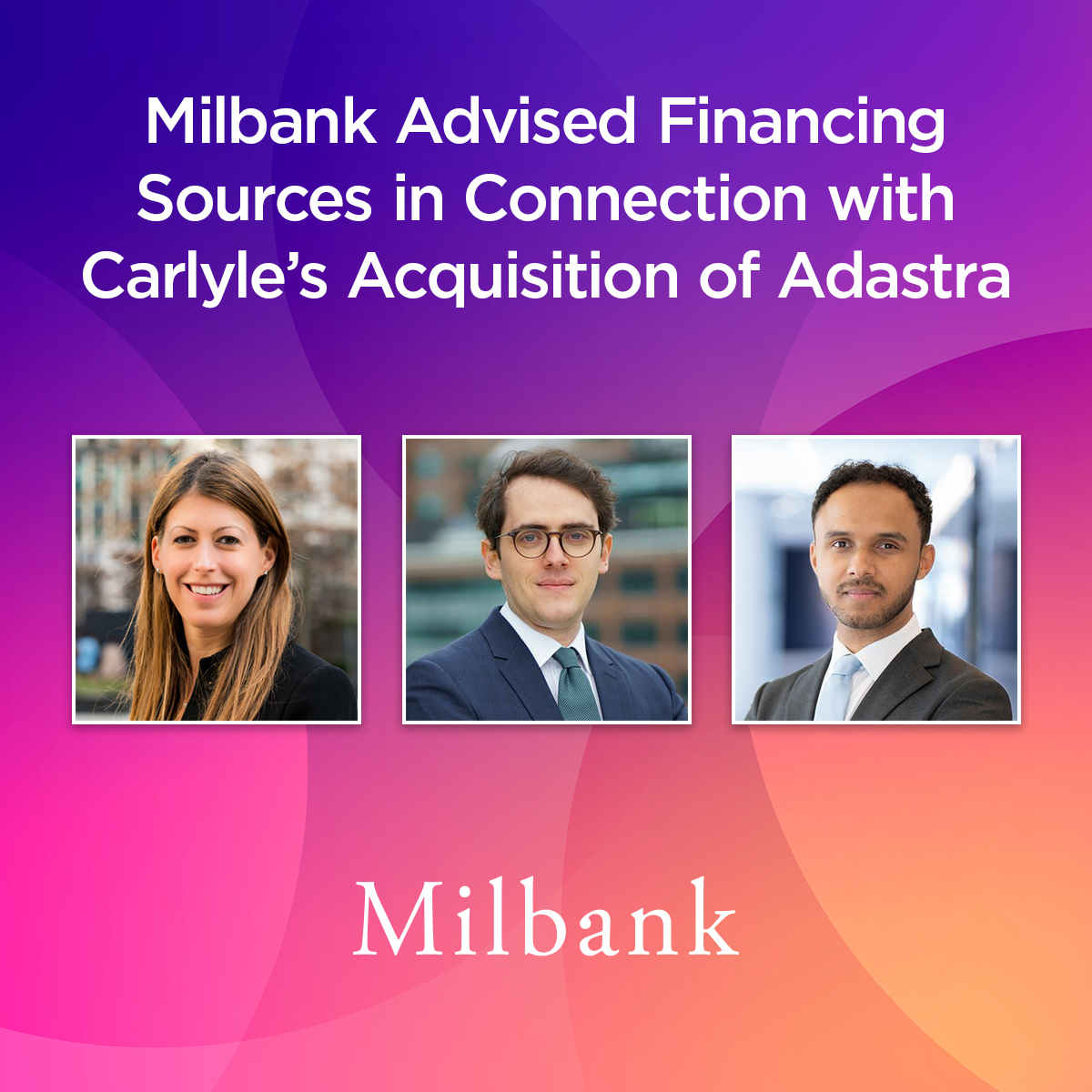 Milbank Advises Financing Sources in Connection with Carlyle’s ...