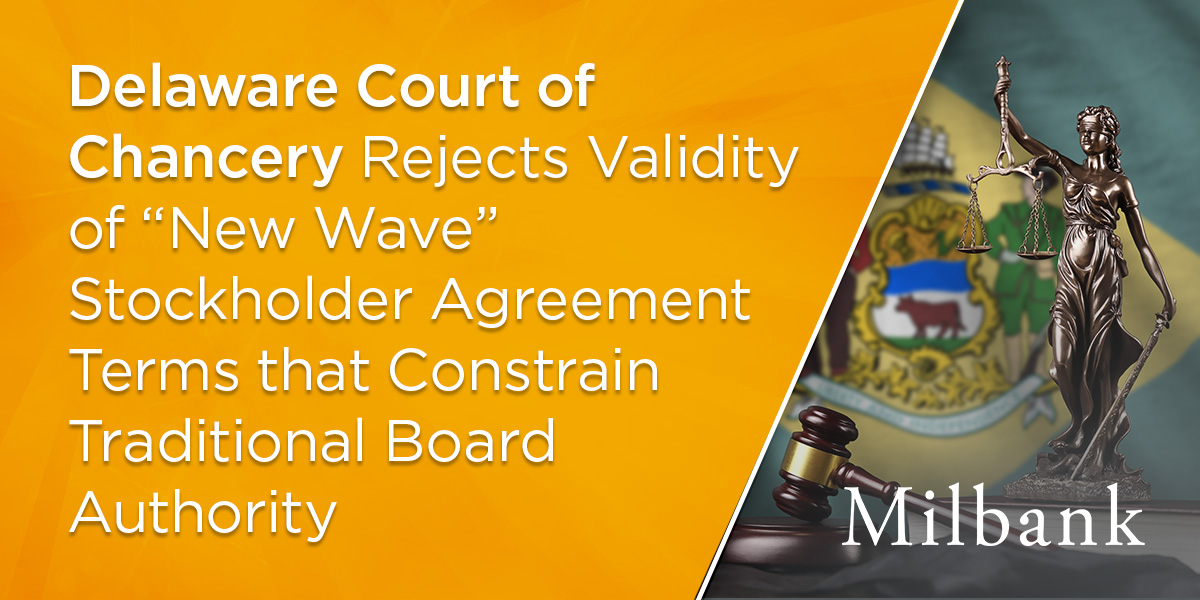 Delaware Court of Chancery Rejects Validity of “New Wave” Stockholder ...