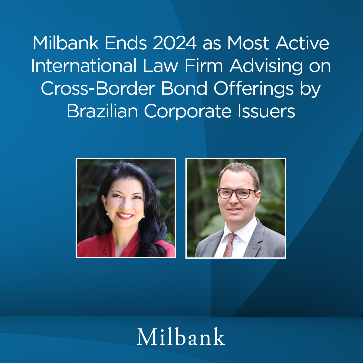 Milbank Ends 2024 as Most Active International Law Firm Advising on ...
