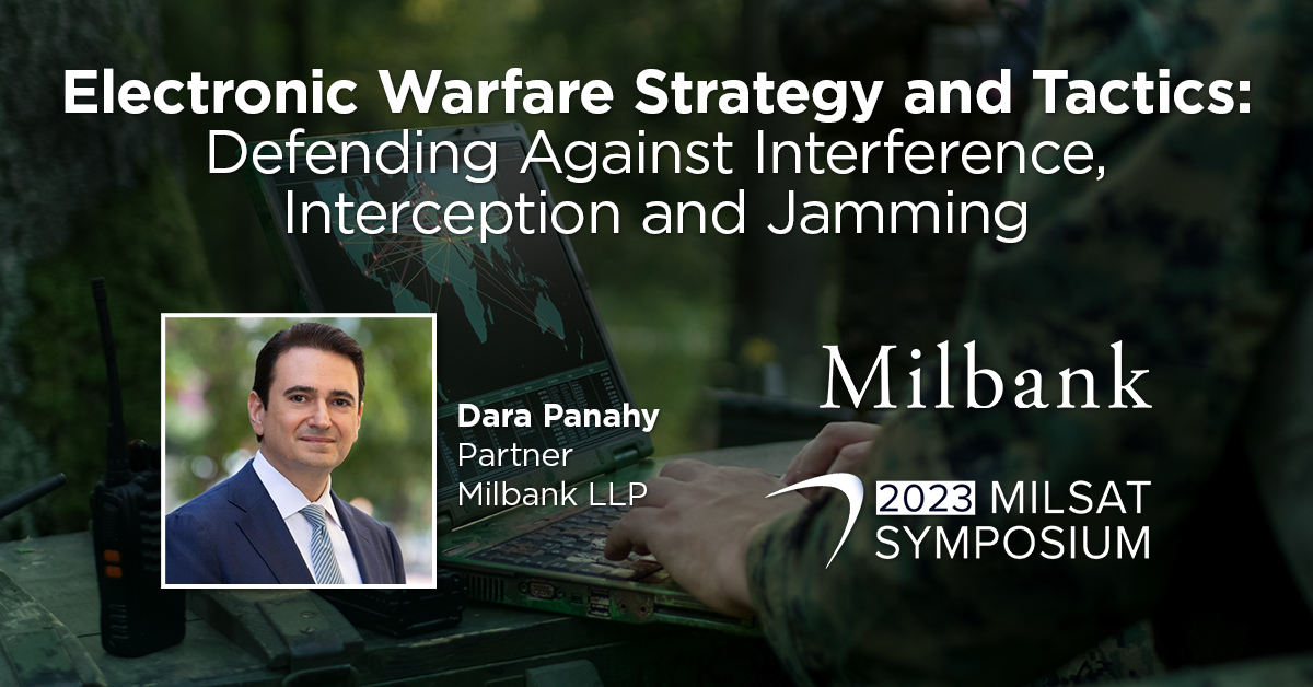 Milbank Partner Dara Panahy Moderates Panel on Electronic Warfare ...