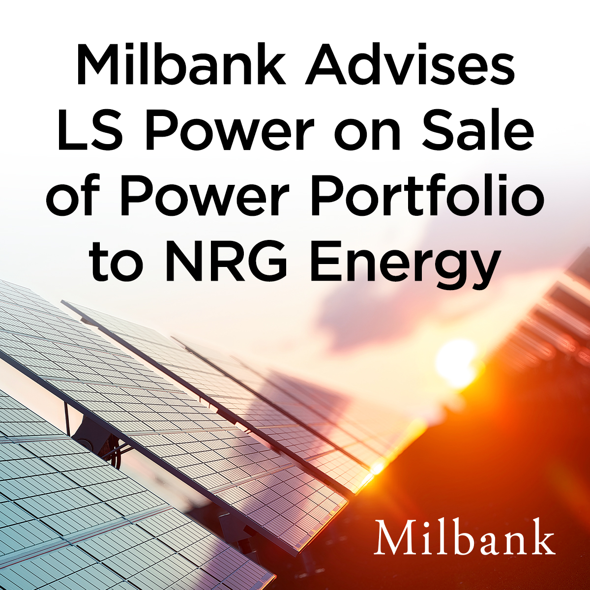 Milbank Advises LS Power on Sale of Power Portfolio to NRG Energy