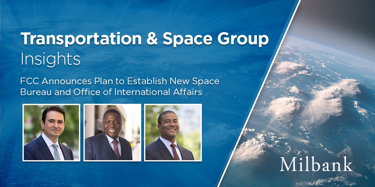 FCC Announces Plan to Establish New Space Bureau and Office of ...