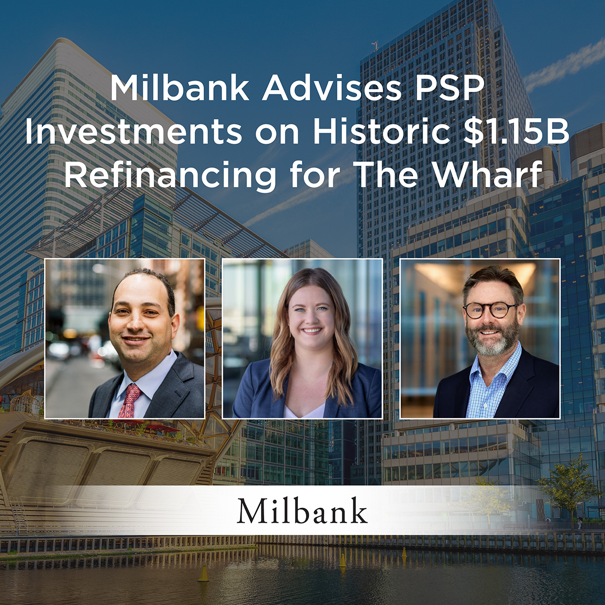Milbank Advises PSP Investments on Historic $1.15B Refinancing for The ...