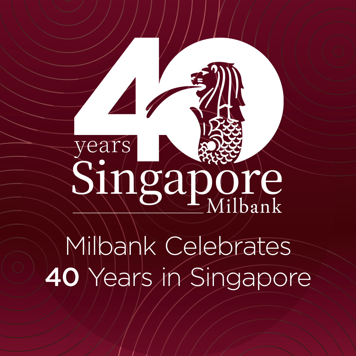 Milbank Celebrates 40 Years in Singapore
