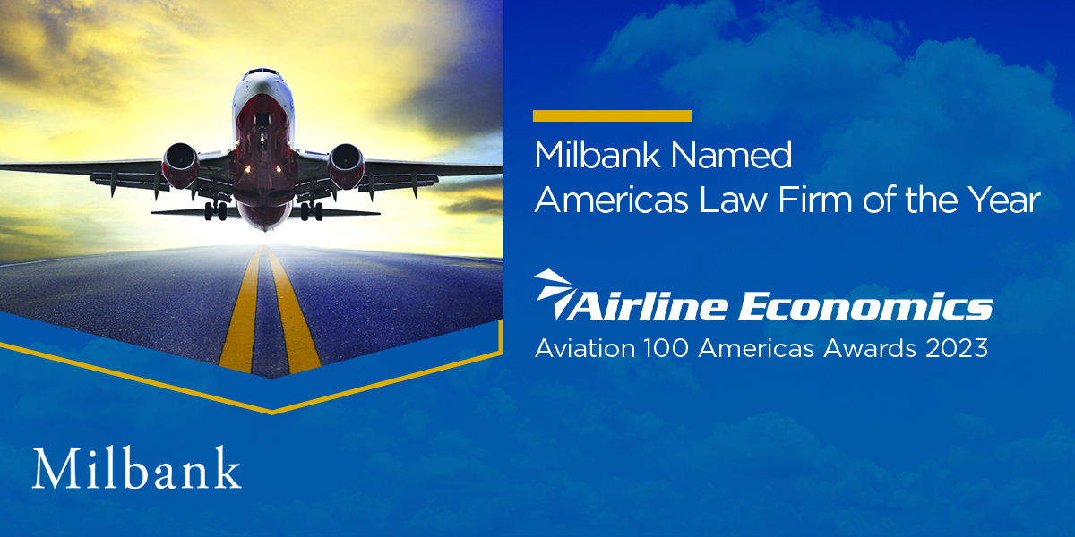 Milbank Once Again Named “Americas Law Firm of the Year” by Airline ...