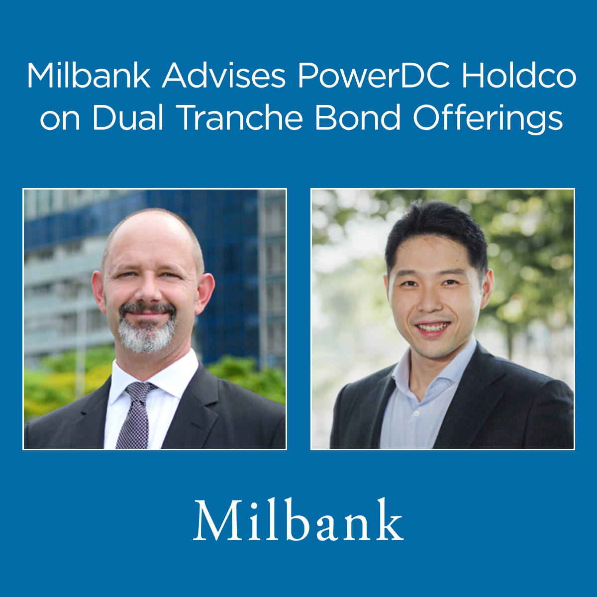 Milbank Advises PowerDC Holdco on Dual Tranche Bond Offerings