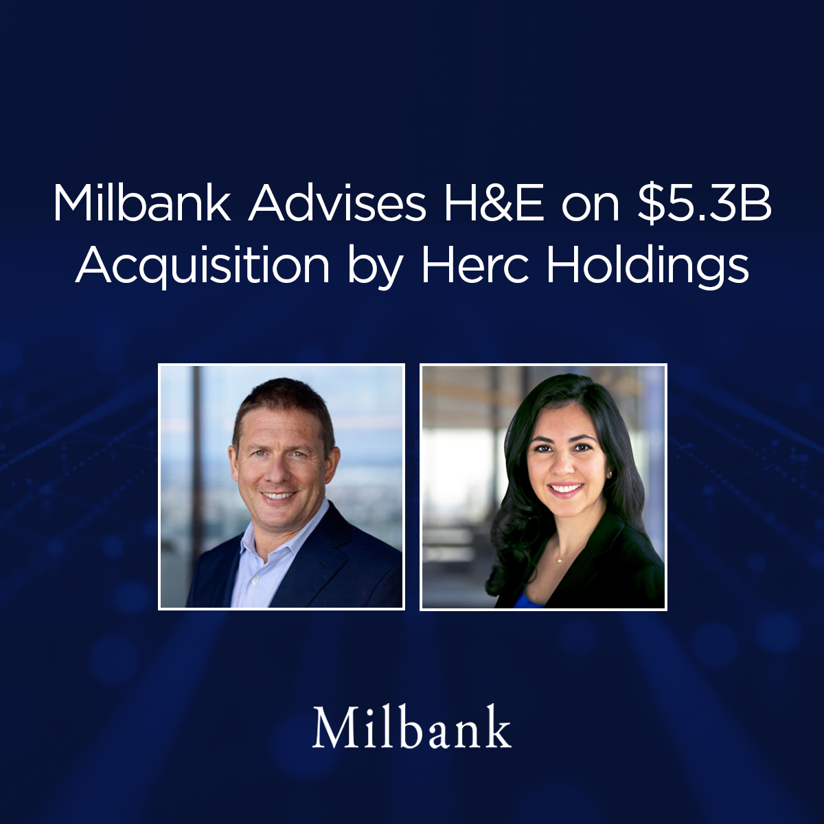 Milbank Advises H&E on $5.3B Acquisition by Herc Holdings