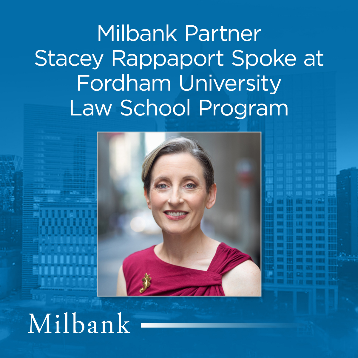 Milbank Partner Stacey Rappaport Spoke at Fordham University Law School ...