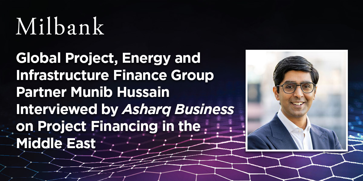 Global Project, Energy and Infrastructure Finance Group Partner, Munib ...