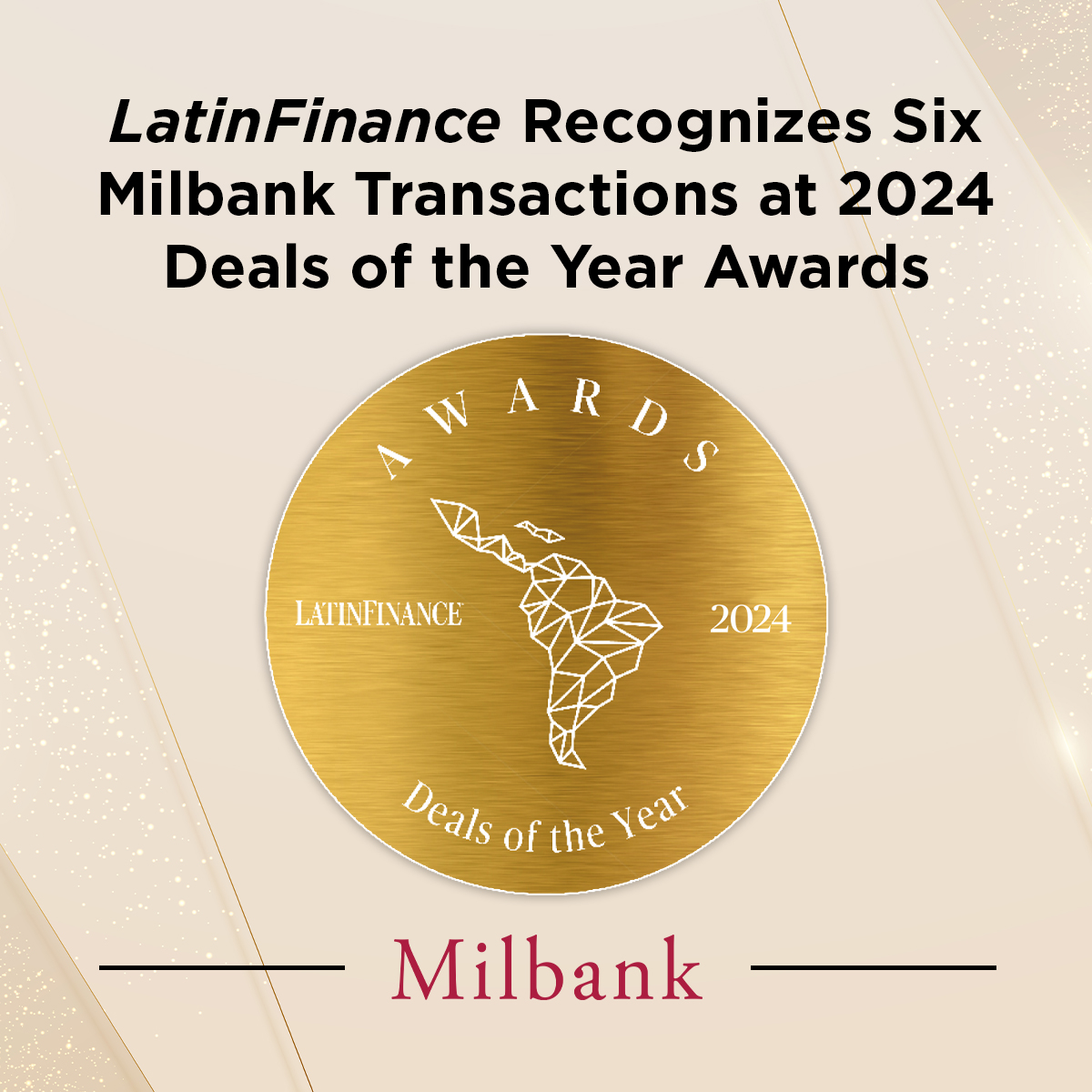 LatinFinance Recognizes Six Milbank Transactions at 2024 Deals of the ...