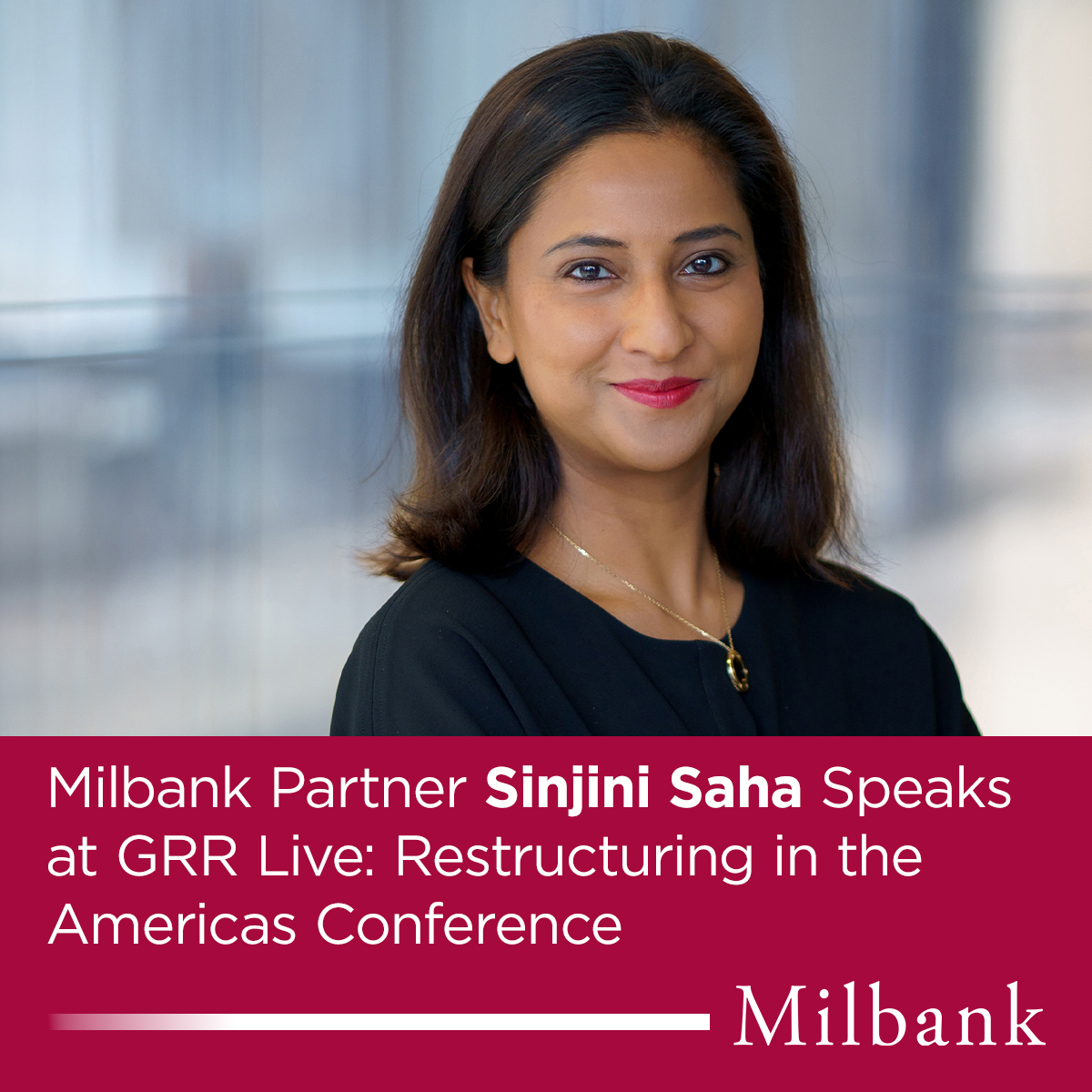 Milbank Partner Sinjini Saha Speaks at GRR Live: Restructuring in the ...