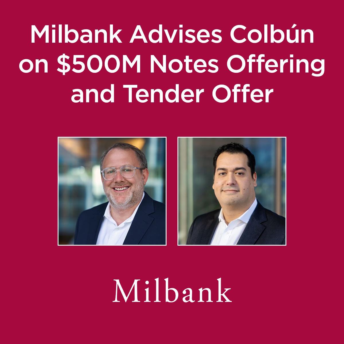 Milbank Advises Colbún on $500M Notes Offering and Tender Offer