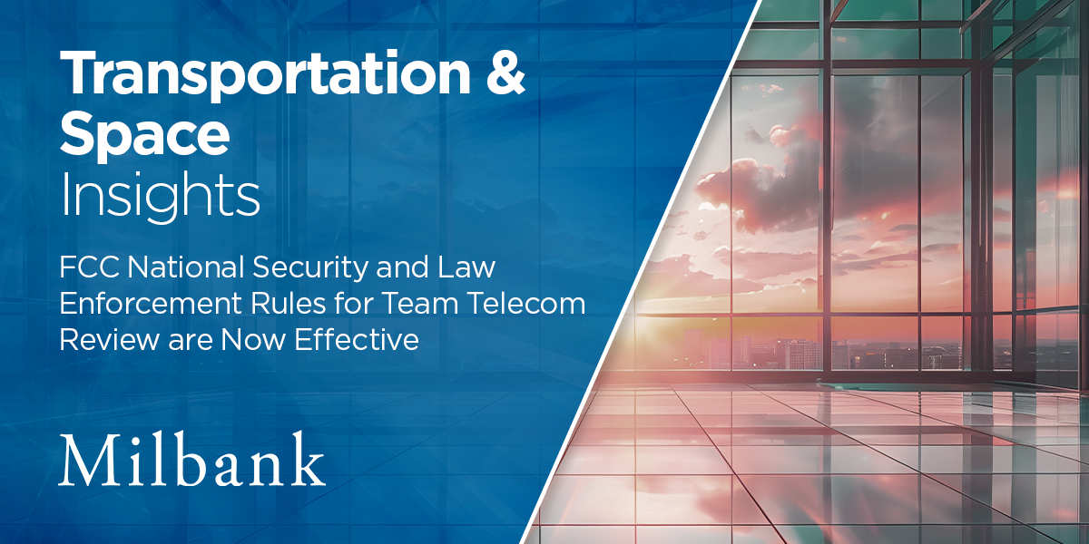 FCC National Security and Law Enforcement Rules for Team Telecom Review ...